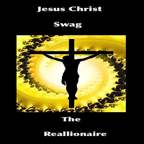 Jesus Christ Swag by The Reallionaire on Amazon Music - Amazon.com