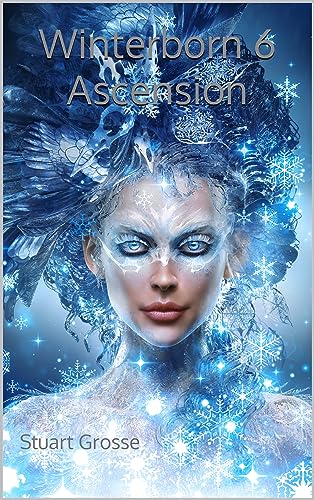 Amazon.com: Winterborn 6: Ascension eBook : Grosse, Stuart: Kindle Store