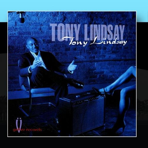Tony Lindsay - Tony Lindsay - Amazon.com Music