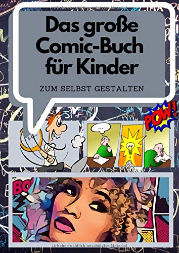 Das große Comic-Buch für Kinder zum selbst gestalten (Comic Bücher ...