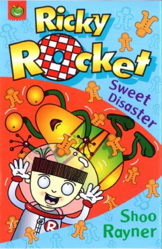 Sweet Disaster (Ricky Rocket): Rayner, Shoo: 9781846160370: Amazon.com ...