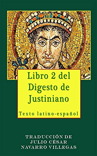 Amazon.com: Libro 2 del Digesto de Justiniano (traducción): Texto ...