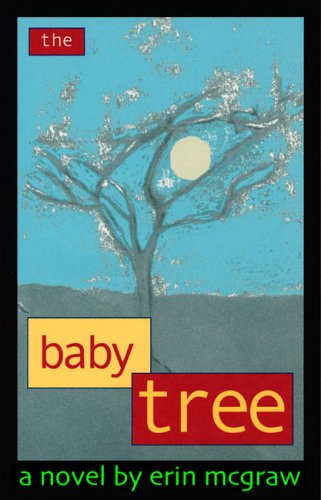The Baby Tree: McGraw, Erin: 9781586540111: Amazon.com: Books