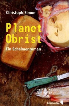 Planet Obrist: Roman : Simon, Christoph: Amazon.de: Bücher