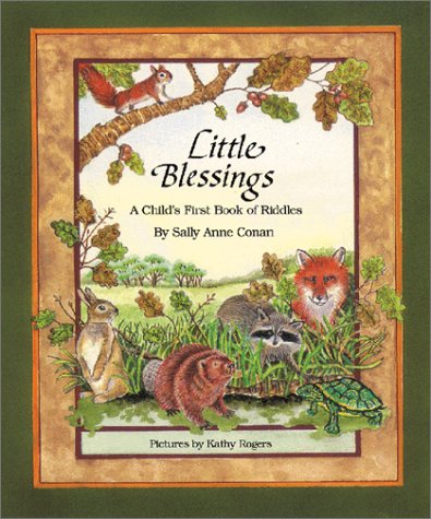 Little Blessings: A Child's First Book of Riddles: Conan, Sally Anne ...