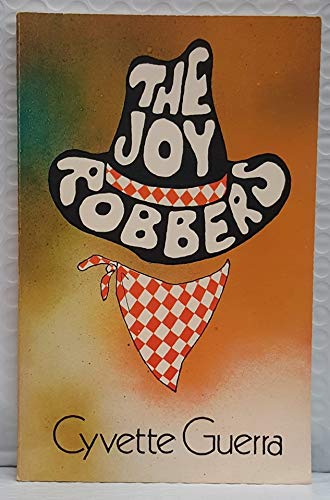 The joy robbers: Cyvette Guerra: 9780914850397: Amazon.com: Books