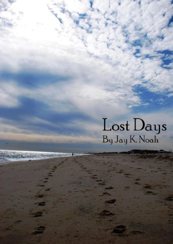 Lost Days: The Tale of Passion, Redemption & Lost Love - Kindle edition ...