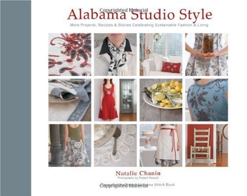 Alabama Studio Style: More Projects, Recipes, & Stories Celebrating ...