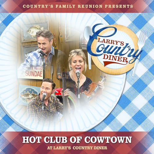 Amazon MusicでCountry's Family Reunion feat. The Hot Club Of CowtownのHot ...