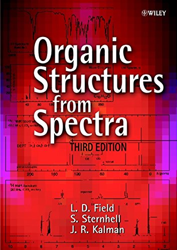 Organic Structures from Spectra: Field, L. D., Sternhell, S., Kalman ...