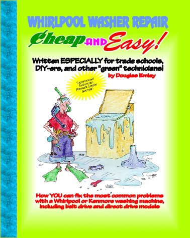 Cheap and Easy! Whirlpool/Kenmore Washer Repair (Cheap and Easy ...