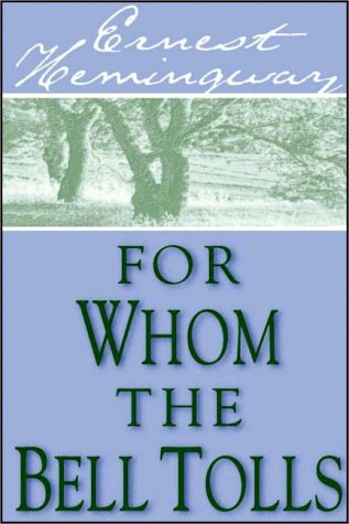 For Whom the Bell Tolls : Hemingway, Ernest, Adams, Alexander: Amazon ...