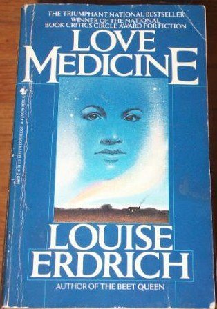 Love Medicine: Erdrich, Louise: 9780553268089: Amazon.com: Books