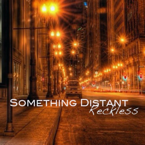 Amazon.com: Reckless : Something Distant: Digital Music