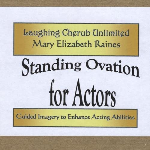 Mary Elizabeth Raines - Standing Ovation for Actors - Amazon.com Music