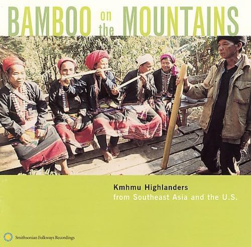 Bamboo On The Mountains - Kmhmu Highlanders From Southeast Asia And The ...