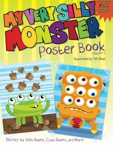 My Very Silly Monster Poster Book! Vol. 1: Your Favorite Very Silly ...