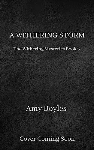 Amazon.com: A Withering Storm (The Withering Mysteries Book 3) eBook ...