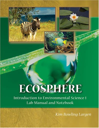 Buy ECOSPHERE: INTRODUCTION TO ENVIRONMENTAL SCIENCE I LAB MANUAL AND ...