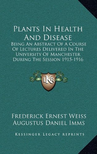 Amazon.com: Plants In Health And Disease: Being An Abstract Of A Course ...