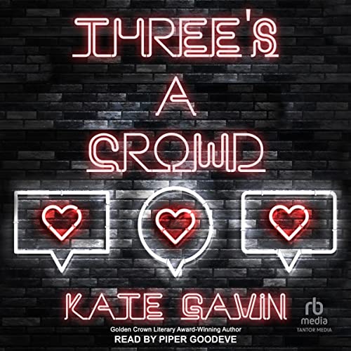 Amazon.com: Three's a Crowd (Audible Audio Edition): Kate Gavin, Piper Goodeve, Tantor Audio: Books