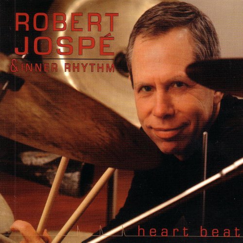 Amazon Music - Robert Jospé & Inner RhythmのHeart Beat - Amazon.co.jp