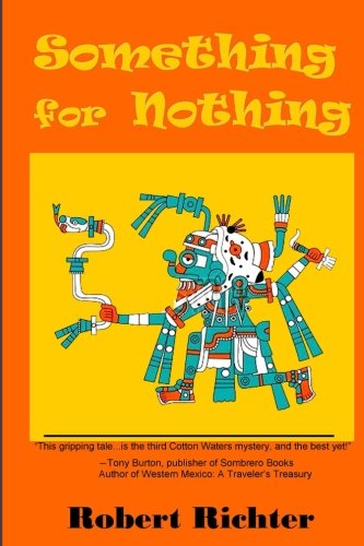 Something for Nothing: Richter, Robert: 9781610091534: Amazon.com: Books