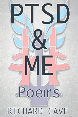 PTSD & Me: Anthology of Poems: Amazon.co.uk: Cave, Richard ...