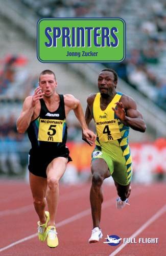 Sprinters (Full Flight 3): Jonny Zucker: 9781844242474: Amazon.com: Books