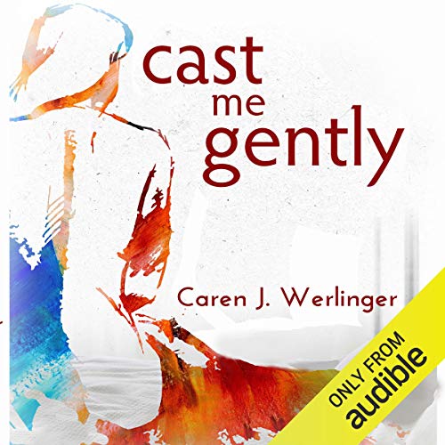 Amazon.com: Cast Me Gently (Audible Audio Edition): Caren J. Werlinger ...