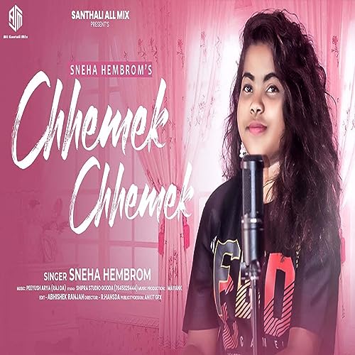 Écouter Chhemek Chhemek de Sneha Hembrom sur Amazon Music Unlimited