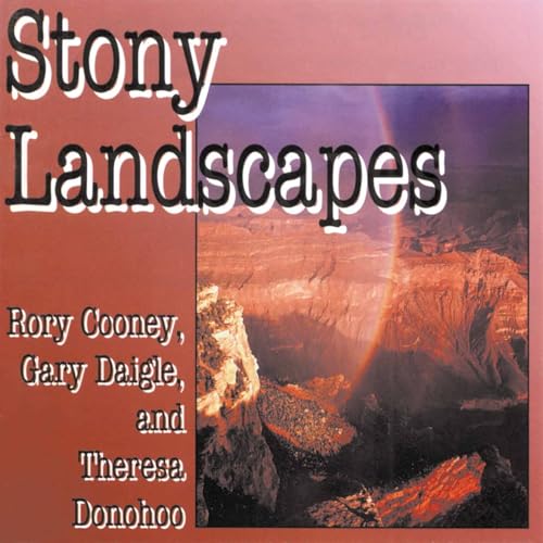 Play Stony Landscapes by Rory Cooney, Gary Daigle & Theresa Donohoo on ...