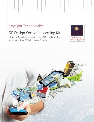 RF Design Software Learning Kit: Step-By-Step Examples on Using ADS ...