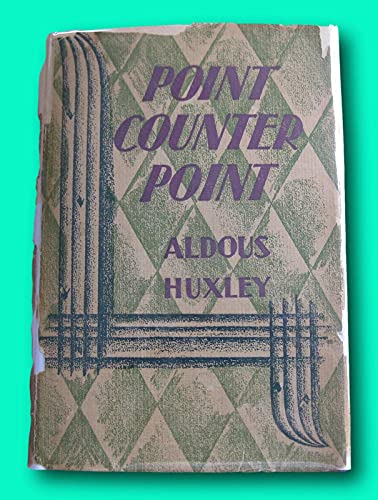RARE POINT COUNTER POINT by Aldous Huxley - 1st -1928 HCDJ - Doubleday ...