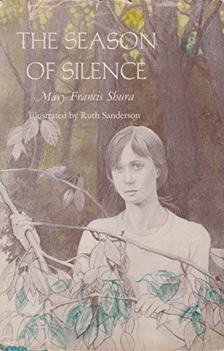 The Season of Silence: Mary Francis Shura: 9780689305139: Amazon.com: Books