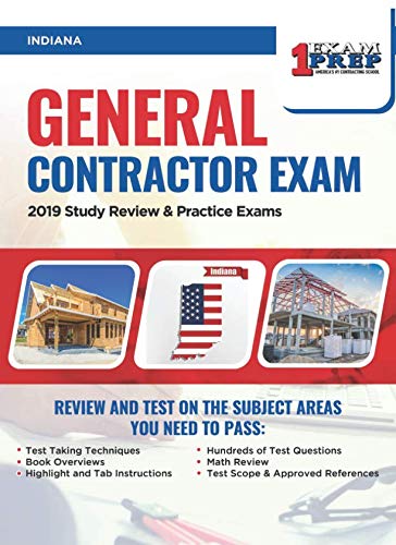 Indiana General Contractor Exam: 2019 Study Review & Practice Exams ...