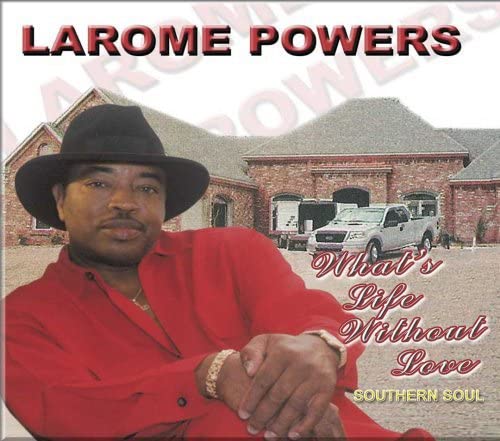 What's Life Without Love: Larome Powers, Gerald Robinson, Kevin Lipsey ...