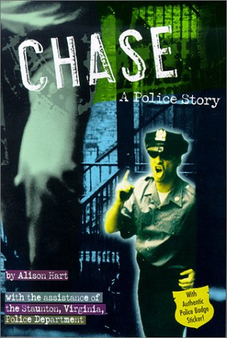 Chase: A Police Story (Police Work Books): Hart, Alison, Sutton, Dennis ...