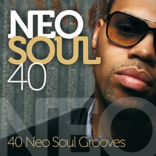 Play Neo Soul 40 by VARIOUS ARTISTS on Amazon Music