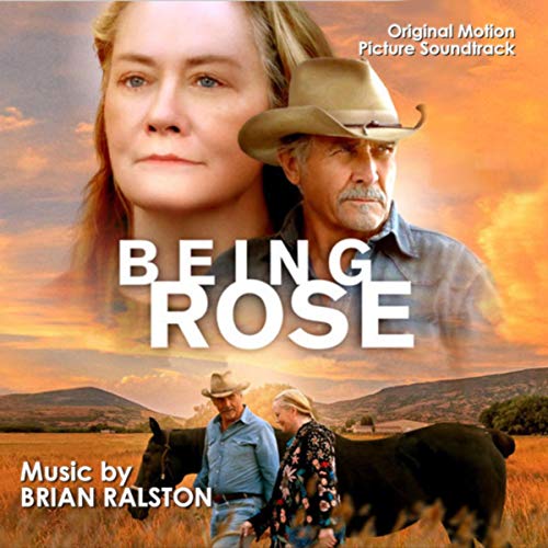 Being Rose: Original Motion Picture Soundtrack : Brian Ralston: Amazon ...