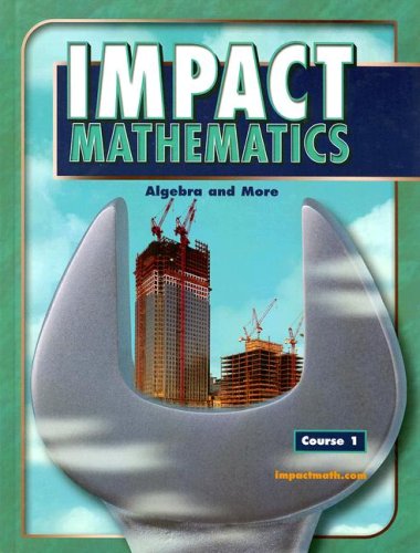 Amazon.com: IMPACT Mathematics: Algebra and More, Course 1, Student ...