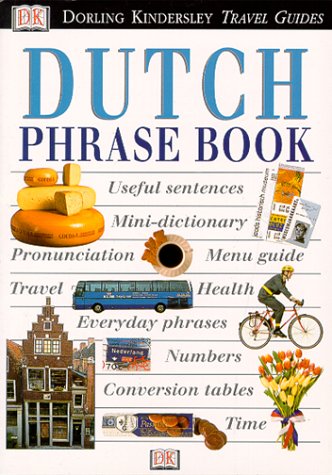 Eyewitness Travel Phrasebook: Dutch: DK Publishing: 9780789451828 ...