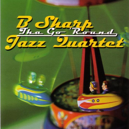 Tha Go 'Round di B Sharp Jazz Quartet su Amazon Music - Amazon.it