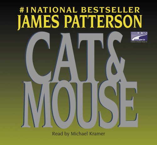 Amazon.com: Cat & Mouse: 9781415928271: James Patterson, Michael Kramer