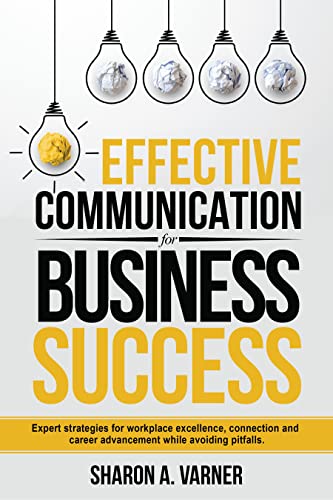 Effective Communication for Business Success: Expert Strategies for ...