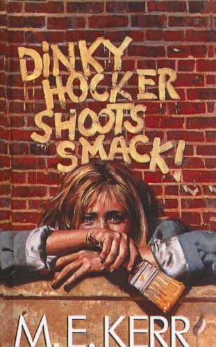 Dinky Hocker Shoots Smack! by Kerr, M. E. published by Topeka Bindery ...