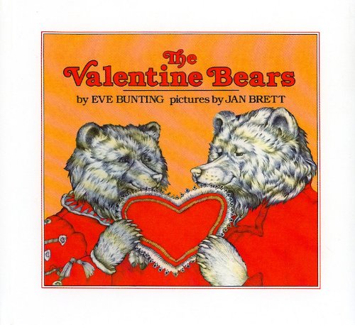 The Valentine Bears: Bunting, Eve: 9780812435986: Amazon.com: Books