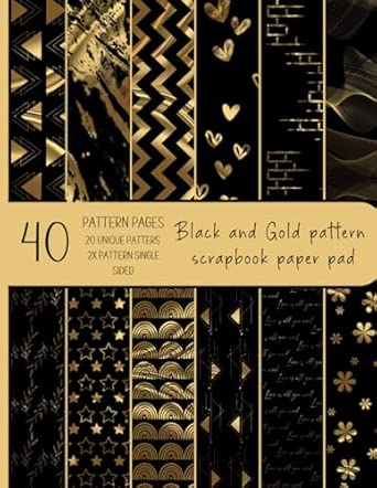 Black and Gold Pattern Scrapbook Paper Pad: 40 Patterns, 20 Unique ...