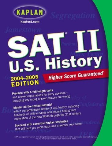 SAT II: U.S. History 2004-2005 (Kaplan Sat II : Us History): Kaplan ...