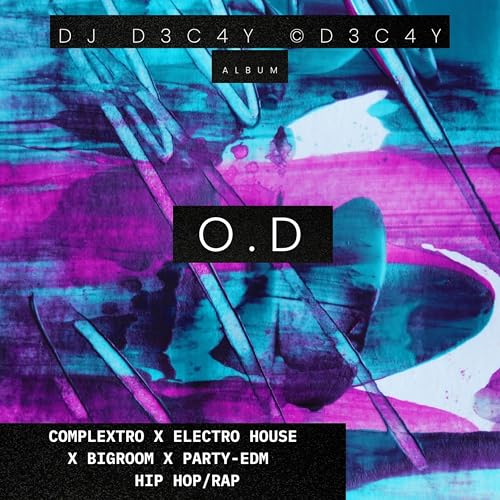 Play O.D by DJ-D3C4y on Amazon Music Unlimited